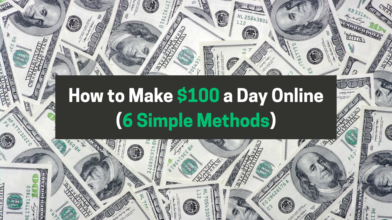 How to Make $100 a Day Online (6 Simple Methods) - Dropship Academy